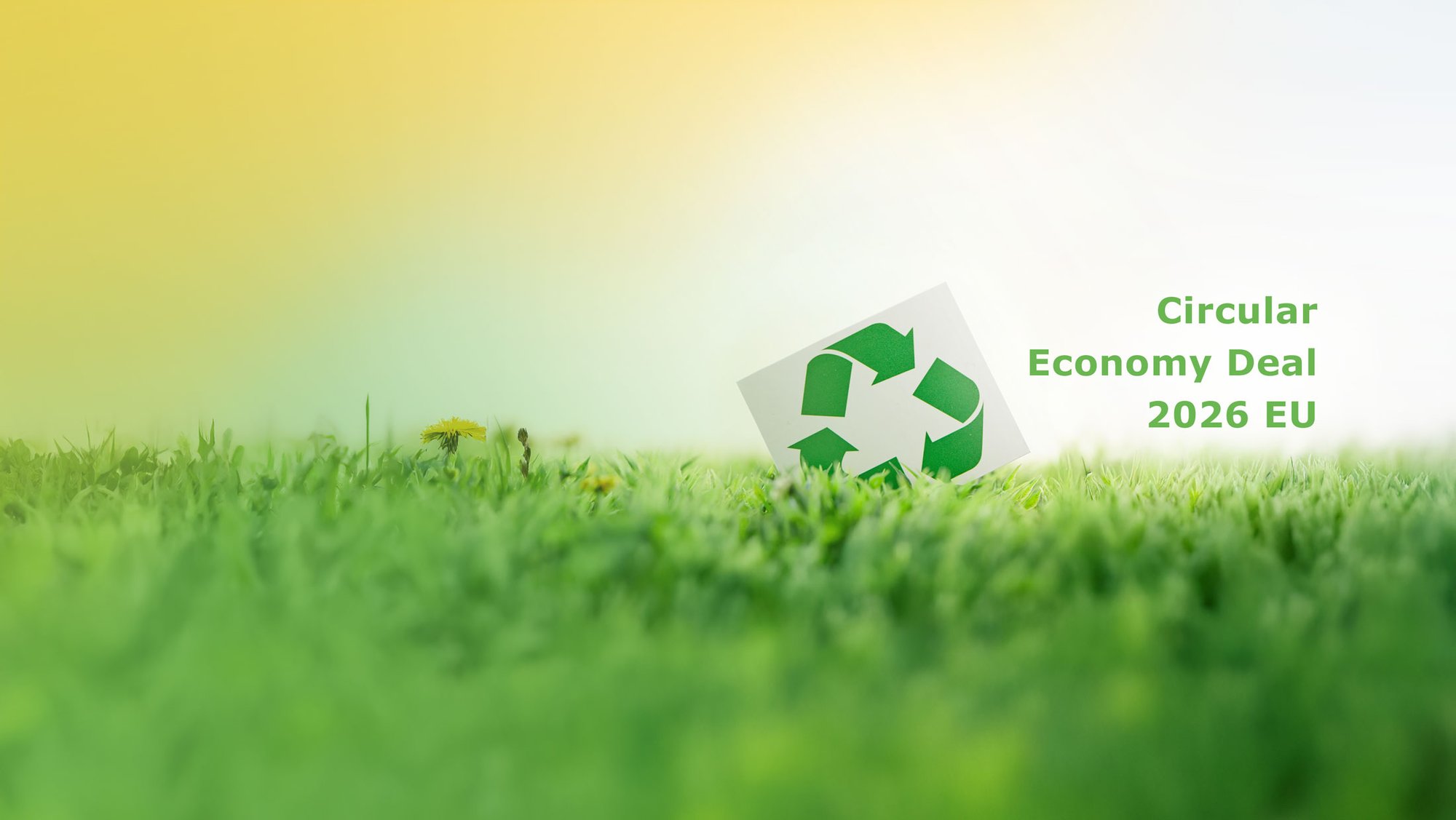 EU Circular Economy Act 2026 – Daten, Fakten, Ziele